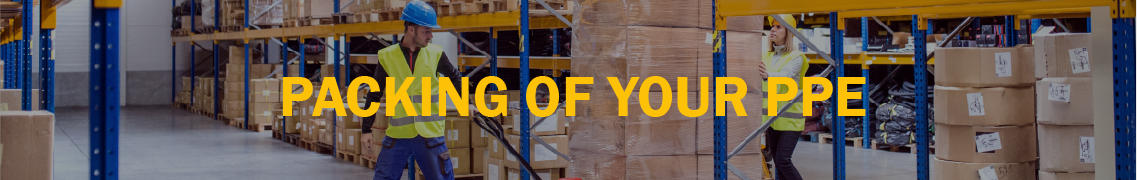 PACKING OF YOUR PPE